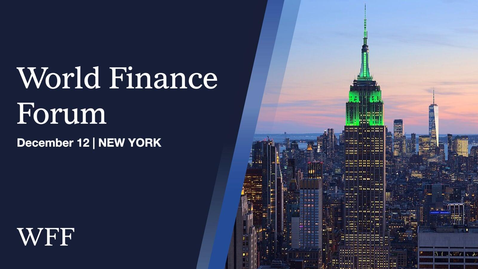 World Finance Forum New York City, December 2024